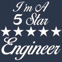 I'm A 5 Star Engineer | Funny T-shirts | Engineering Outfitters