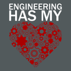 Engineering Has My Heart | Funny T-shirts | Engineering Outfitters