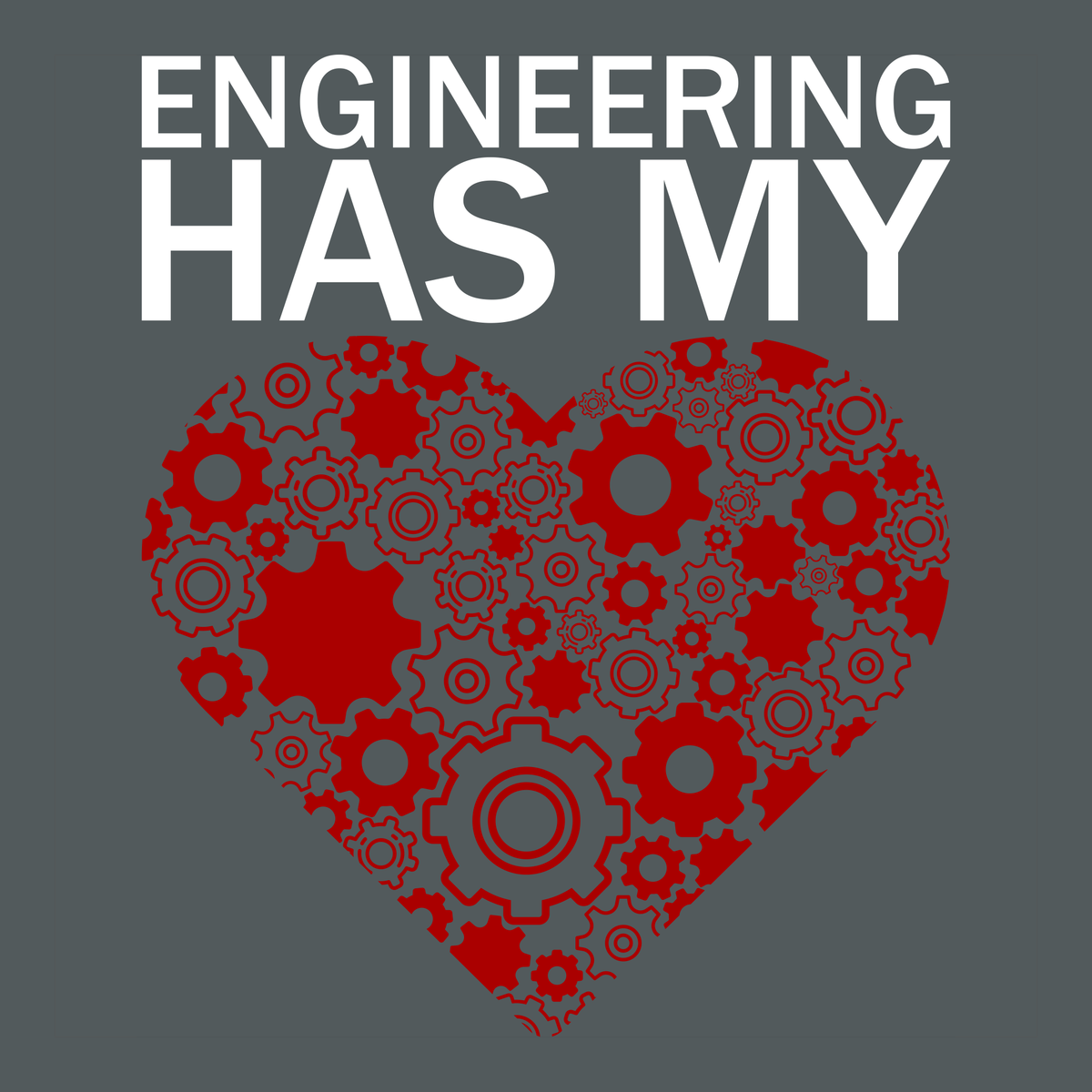 Engineering Has My Heart | Funny T-shirts | Engineering Outfitters