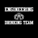 Engineering Drinking Team – Engineering Outfitters