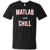 Matlab And Chill | Funny T-shirts | Engineering Outfitters