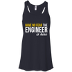 Have No Fear - The Engineer Is Here – Engineering Outfitters