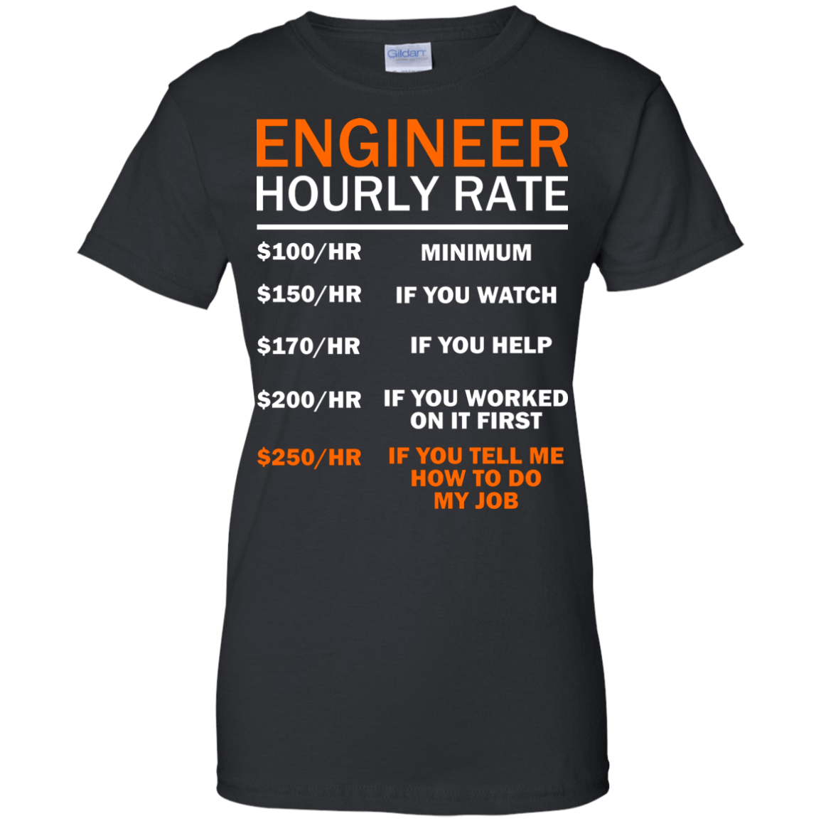 Engineer Hourly Rate | Funny T-shirts | Engineering Outfitters
