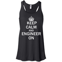 Keep Calm And Engineer On | Funny T-shirts | Engineering Outfitters