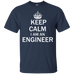 Keep Calm - I Am An Engineer | Funny T-shirts | Engineering Outfitters
